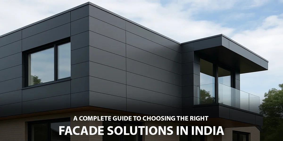 Guide to Choosing the Right Facade Solutions in India
